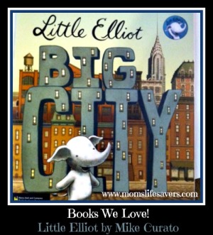 Little Elliot Big City - Books We Love! - Mom's Lifesavers